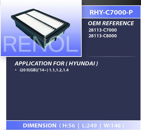 AIR HYUNDAI=RHY-C7000-P 28113-C7000 28113-C8000 i20 – Renol Tech Industry